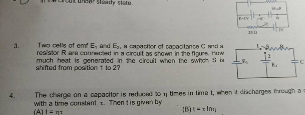 3. Two cells of emf E1 and E2 , a capacitor of capacitance C and a resis..