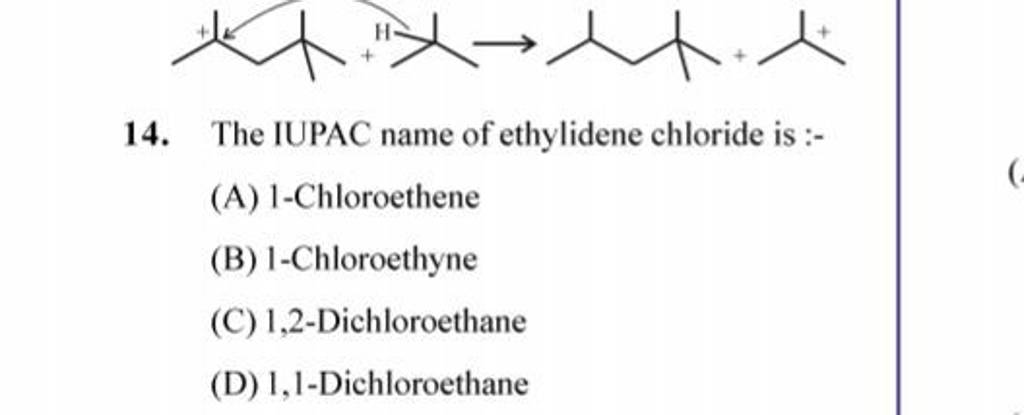 The IUPAC name of ethylidene chloride is :- | Filo