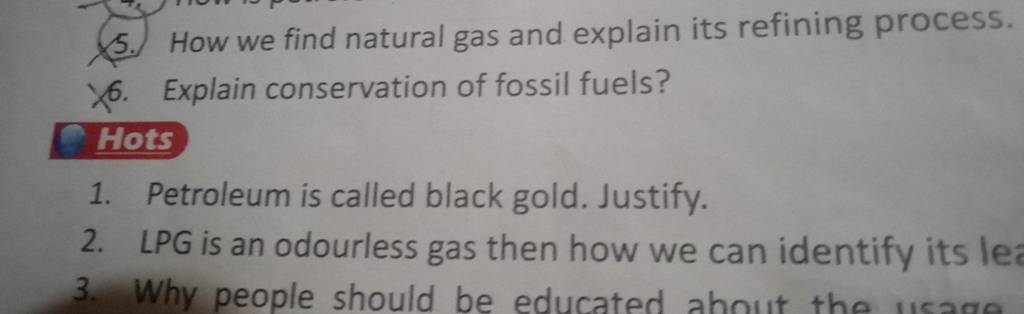 (5.) How we find natural gas and explain its refining process. | Filo