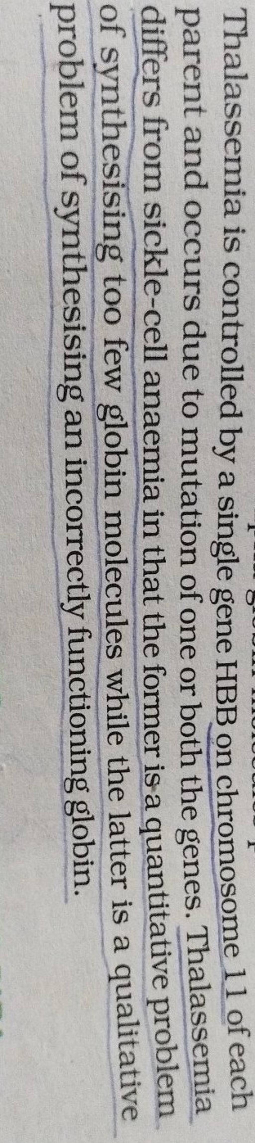 Thalassemia is controlled by a single gene HBB on chromosome 11 of each p..