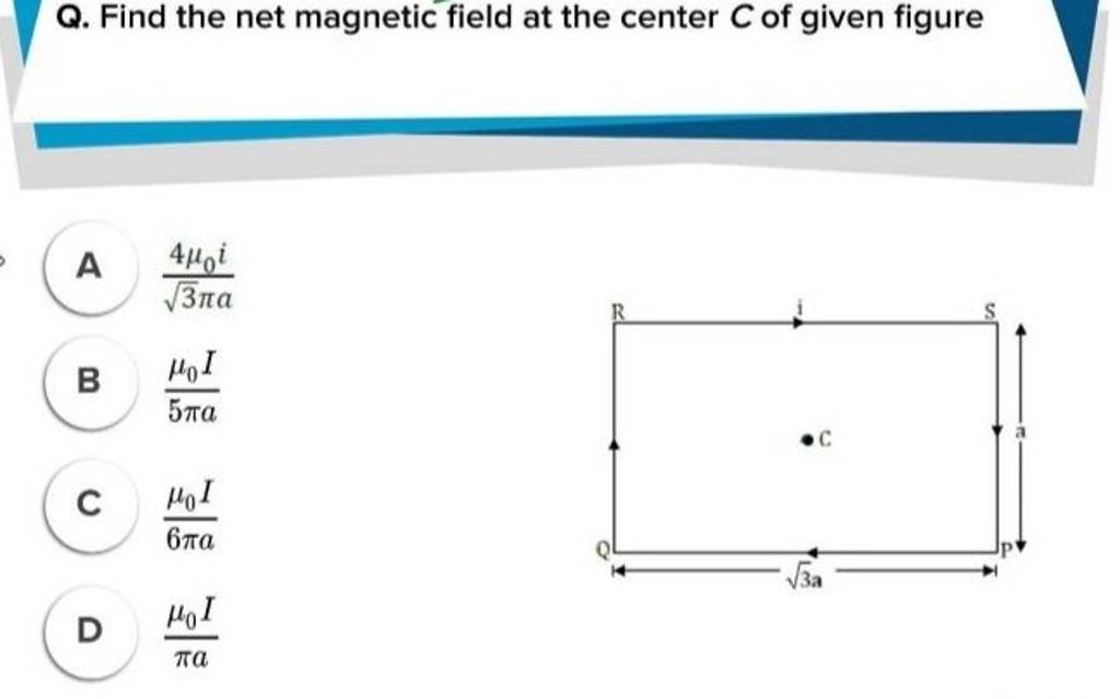 Q. Find the net magnetic field at the center C of given figure | Filo