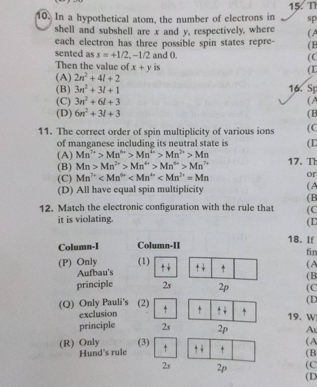 The correct order of spin multiplicity of various ions of manganese inclu..
