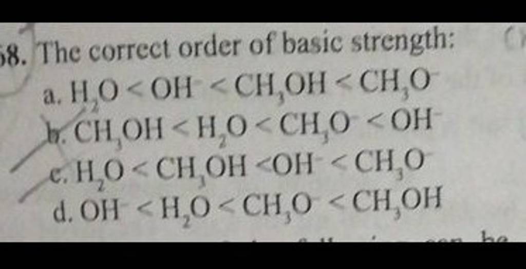 8. The correct order of basic strength: | Filo 8. The correct order of basic strength: | Filo