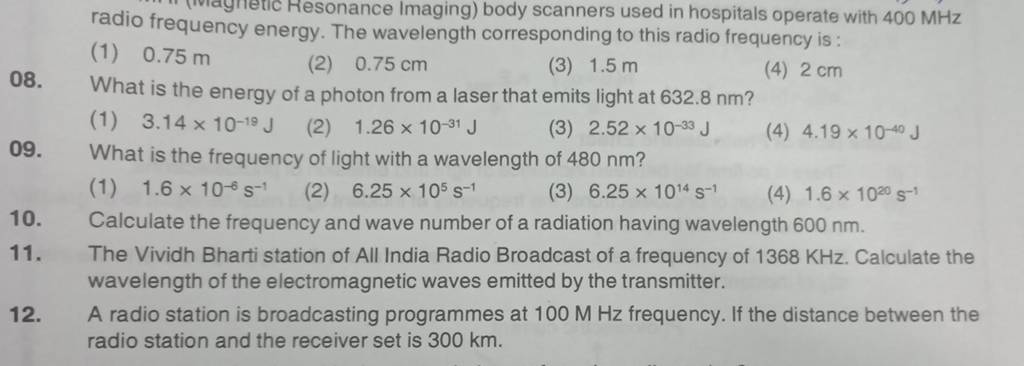 radio frequency energy. The wavelength body scanners used in hospitals op..