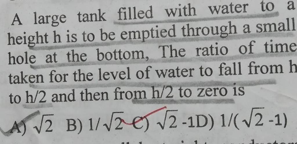 A large tank filled with water to a height h is to be emptied through a s.. A large tank filled with water to a height h is to be emptied through a s..