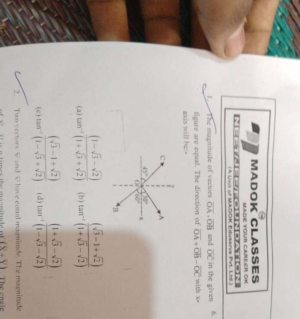 1. The magnitude of vectors OA,OB and OC in the given figure are equal. T..