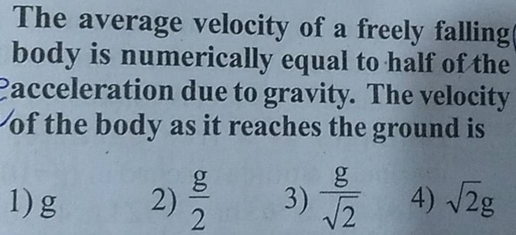 The Average Velocity Of A Freely Falling Body Is Numerically Equal To Hal