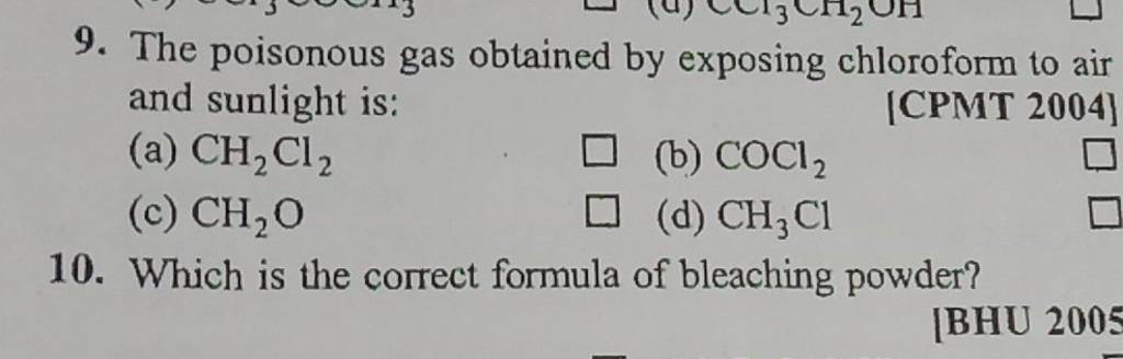The poisonous gas obtained by exposing chloroform to air and sunlight is:..