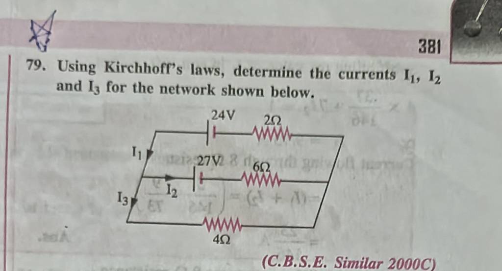 79. Using Kirchhoff's laws, determine the currents I1 ,I2 and I3 for th..