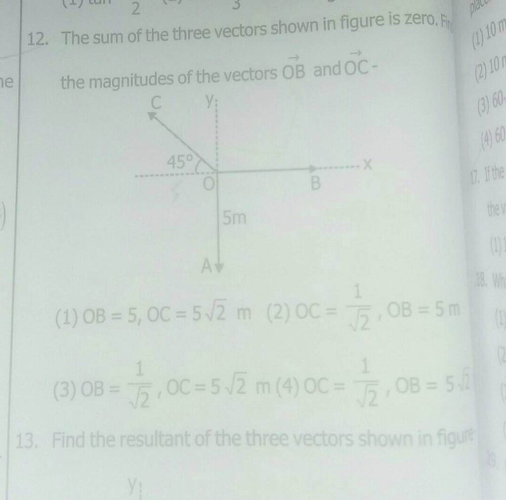 12. The sum of the three vectors shown in figure is zero. Fi the magnitud..