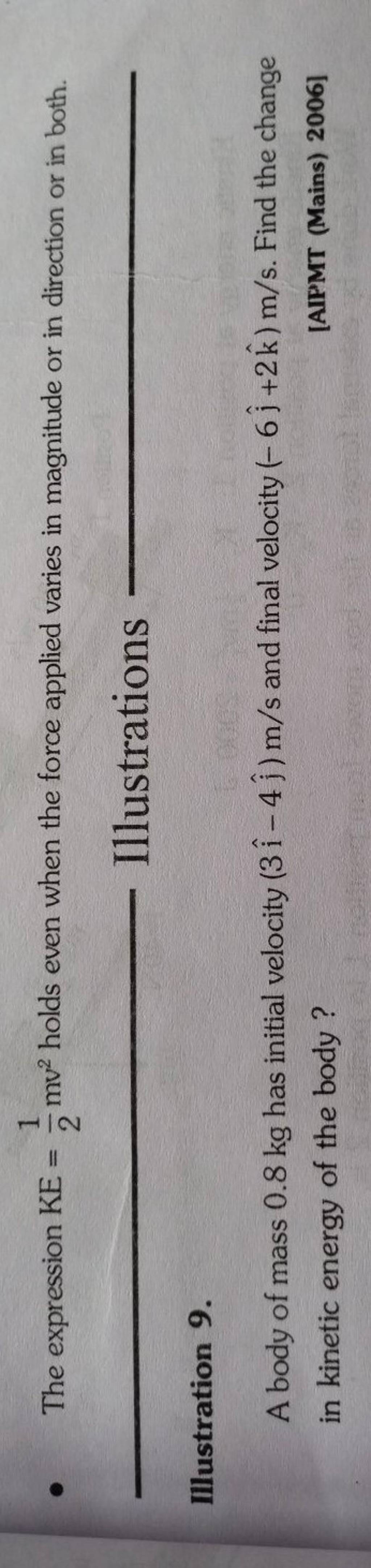 - The expression KE=21 mv2 holds even when the force applied varies in ma..