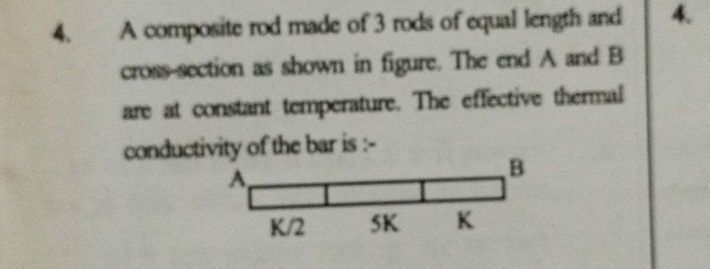 4. A composite rod made of 3 rods of equal length and cross-section as sh..