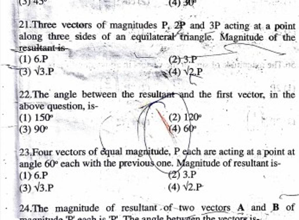 Three vectors of magnitudes P,2P and 3P acting at a point along three sid..