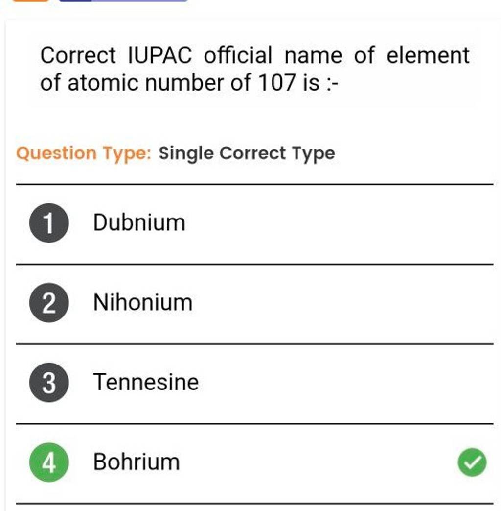 Correct IUPAC Official Name Of Element Of Atomic Number Of 107 Is Ques Correct IUPAC Official Name Of Element Of Atomic Number Of 107 Is Ques