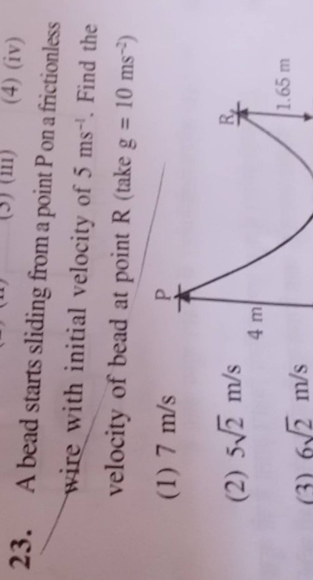 23. A bead starts sliding from a point P on a frictionless wire with init..