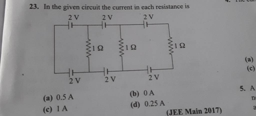 In the given circuit the current in each resistance is | Filo