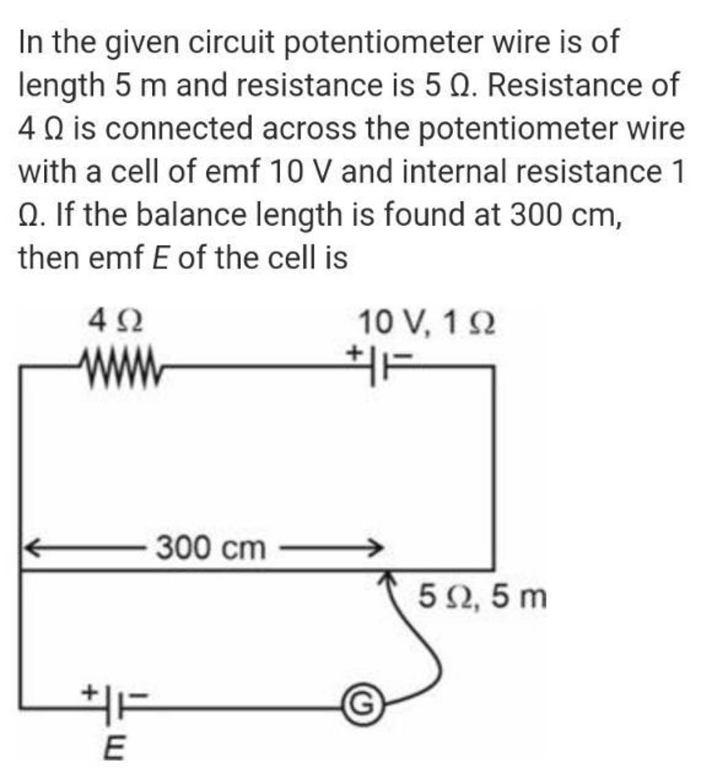 In the given circuit potentiometer wire is of length 5 m and resistance i..