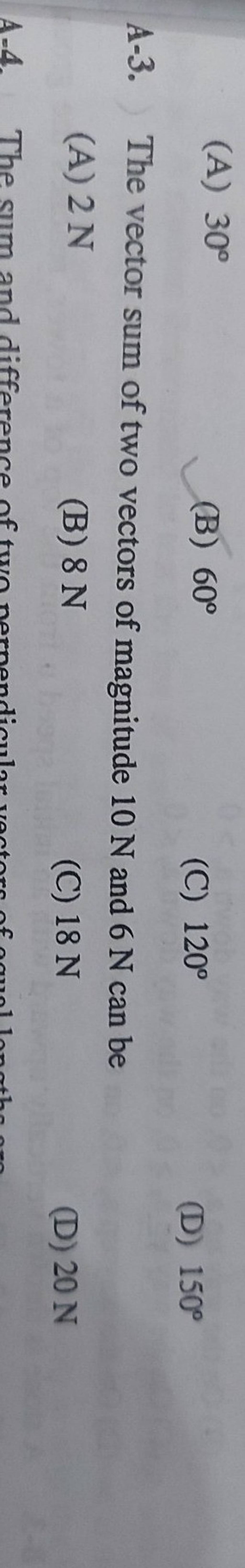 A 3 The Vector Sum Of Two Vectors Of Magnitude 10 N And 6 N Can Be Filo