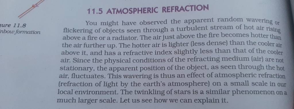 11.5 ATMOSPHERIC REFRACTION You might have observed the apparent random w..