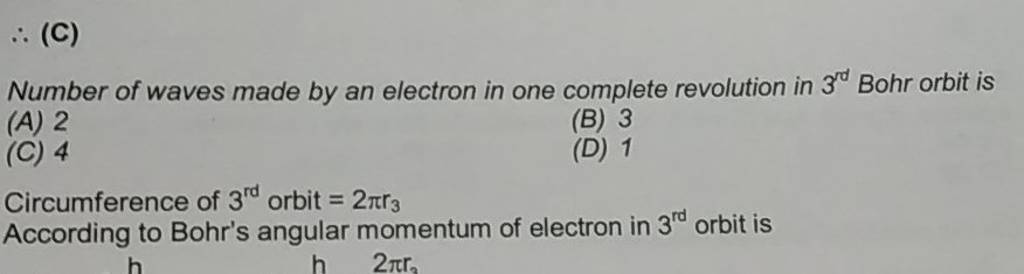 ∴ (C) Number of waves made by an electron in one complete revolution in 3..