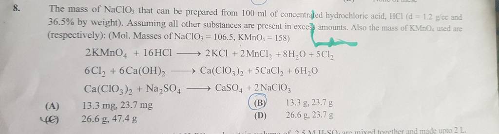 8. The mass of NaClO3 that can be prepared from 100ml of concentrated hy..