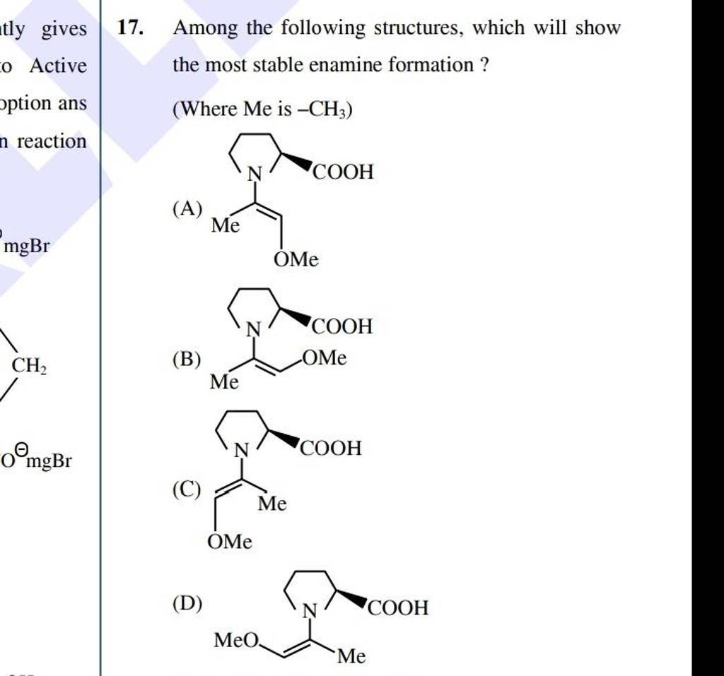 Among the following structures, which will show the most stable enamine f..