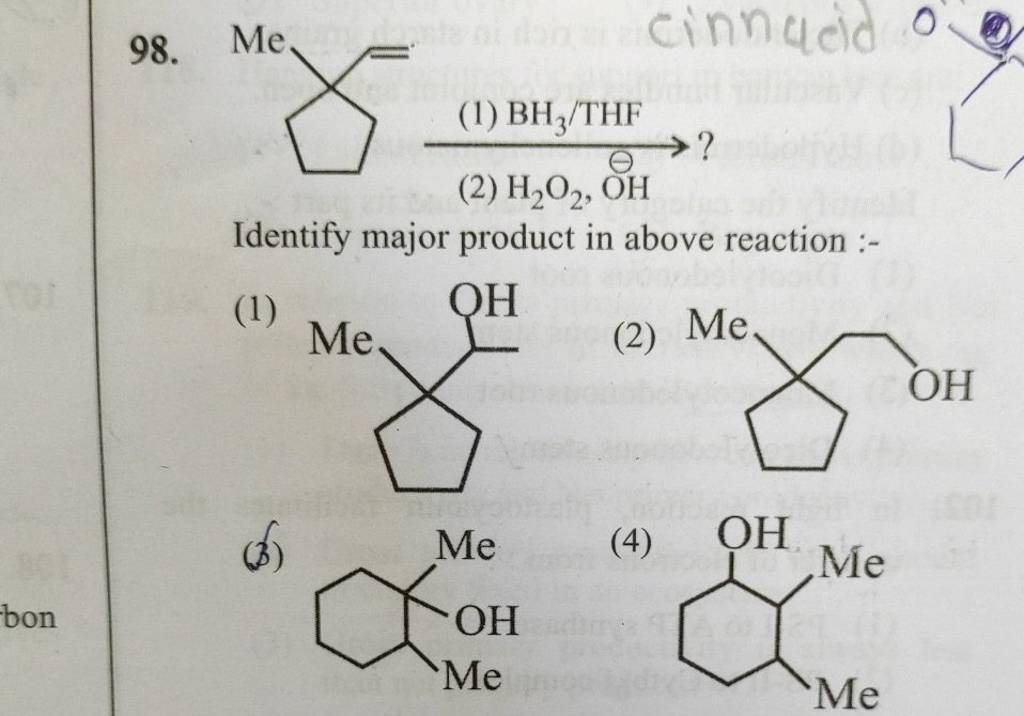 Me (2)H2 O2 ,OH (1) BH3 /THF ? Identify major product in above reaction Me (2)H2 O2 ,OH (1) BH3 /THF ? Identify major product in above reaction