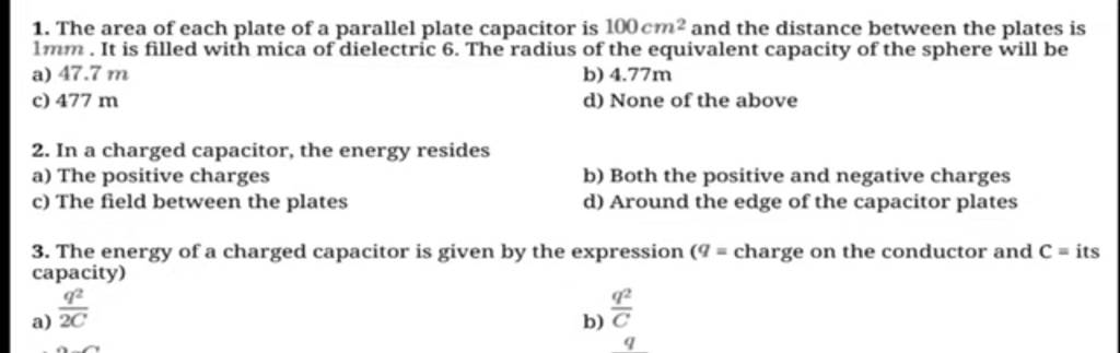 The area of each plate of a parallel plate capacitor is 100 cm2 and the d..