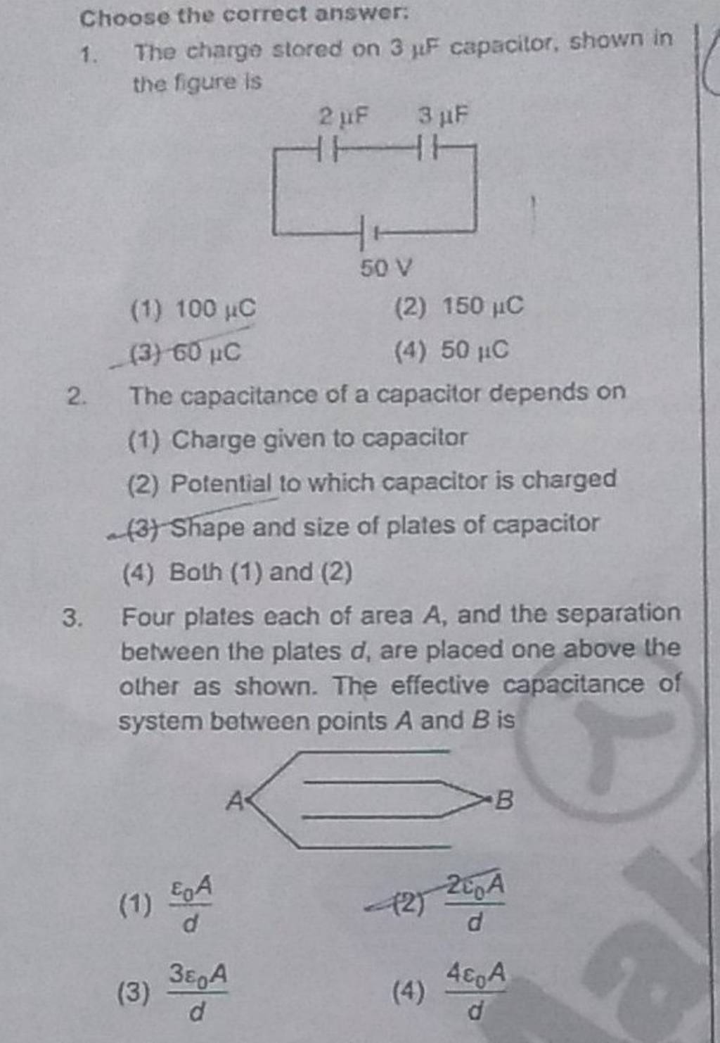 The capacitance of a capacitor depends on | Filo