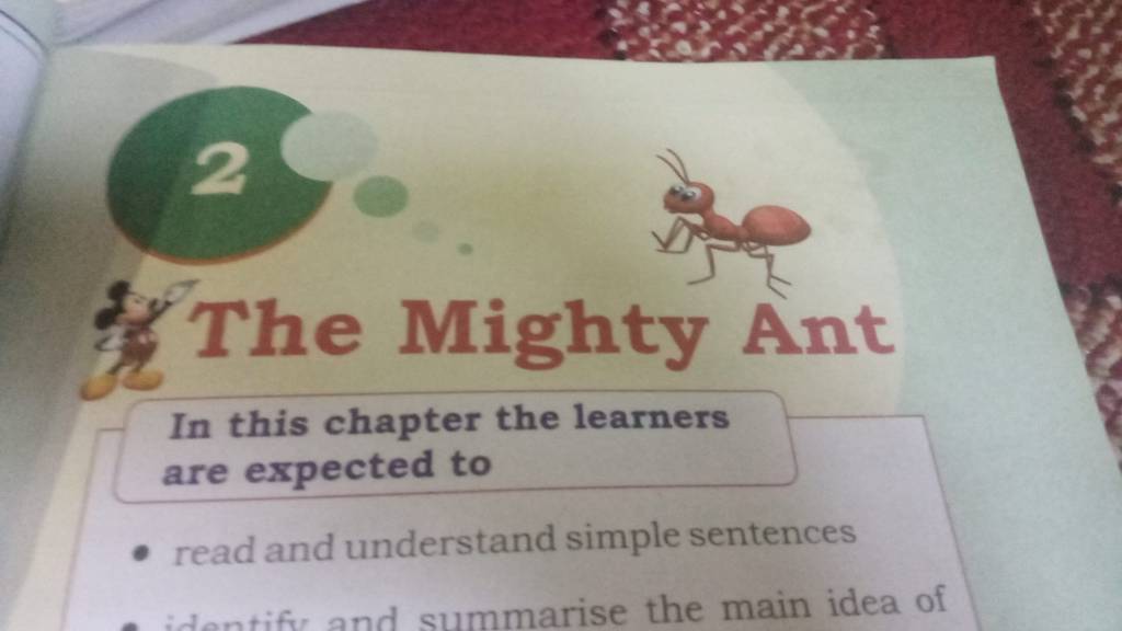 2 2. The Mighty Ant In this chapter the learners are expected to - read a..