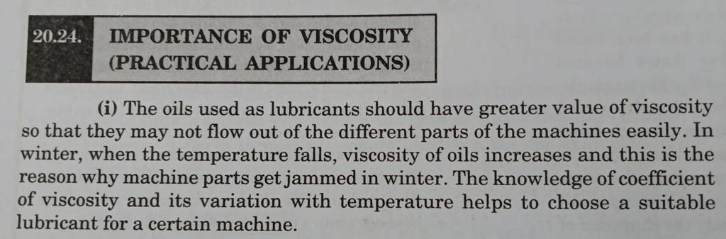 20.24. IMPORTANCE OF VISCOSITY (PRACTICAL APPLICATIONS) (i) The oils used..