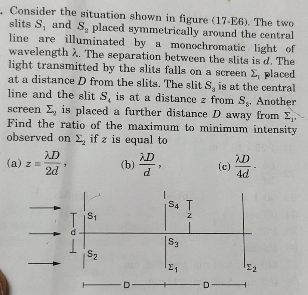 Consider the situation shown in figure (17-E6). The two slits S1 and S2
