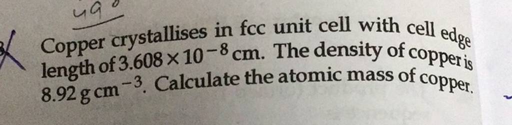 Copper crystallises in fcc unit cell with cell edge length of 3.608×10−8
