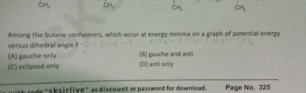 Among the butane conformers, which occur at energy minima on a graph of p..