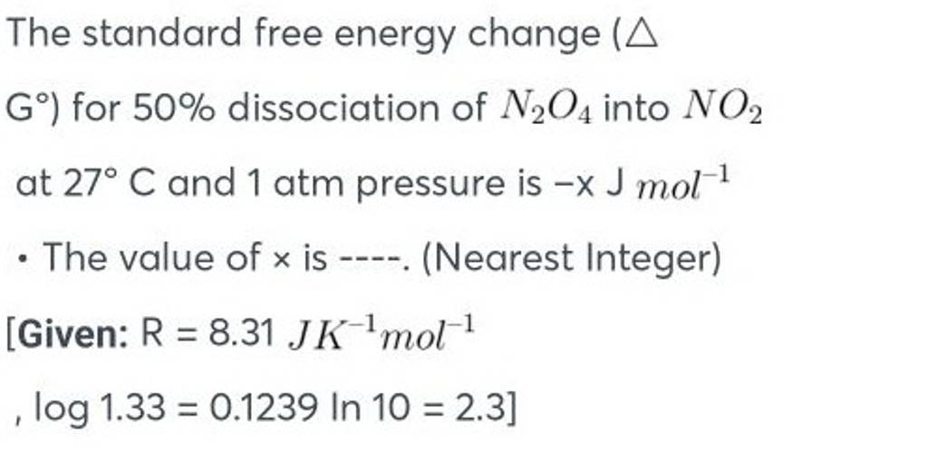 The standard free energy change ( | Filo