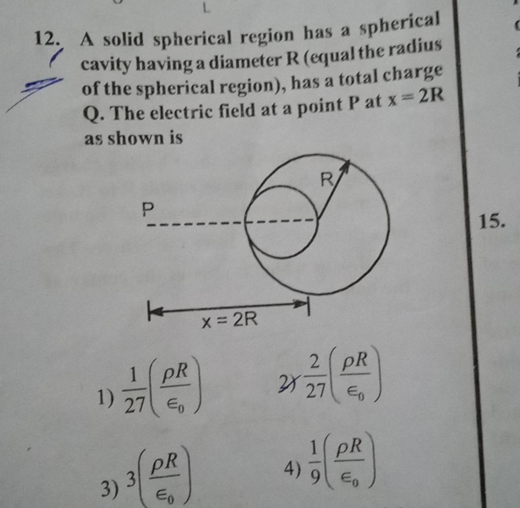 12. A solid spherical region has a spherical cavity having a diameter R