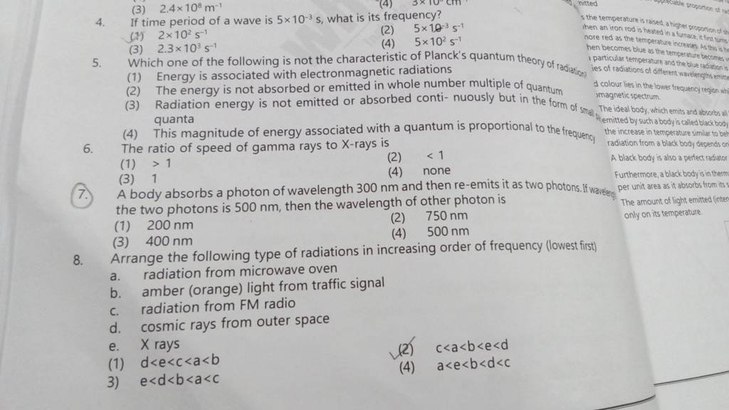 Arrange the following type of radiations in increasing order of frequency..