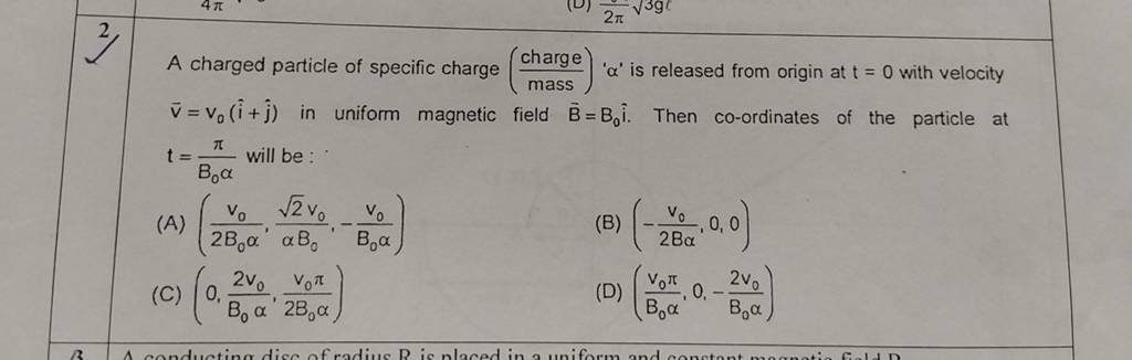 A charged particle of specific charge ( mass charge ) ' α ' is released..