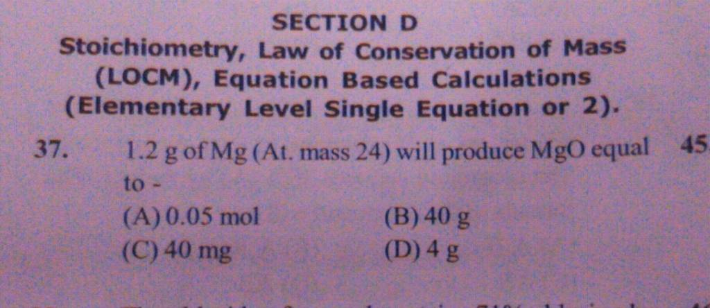 SECTION D Stoichiometry, Law of Conservation of Mass (LOCM), Equation Bas..