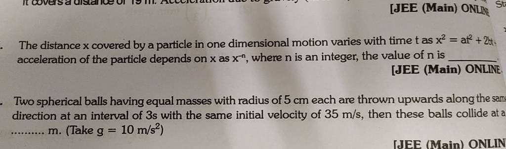 The distance x covered by a particle in one dimensional motion varies wit..