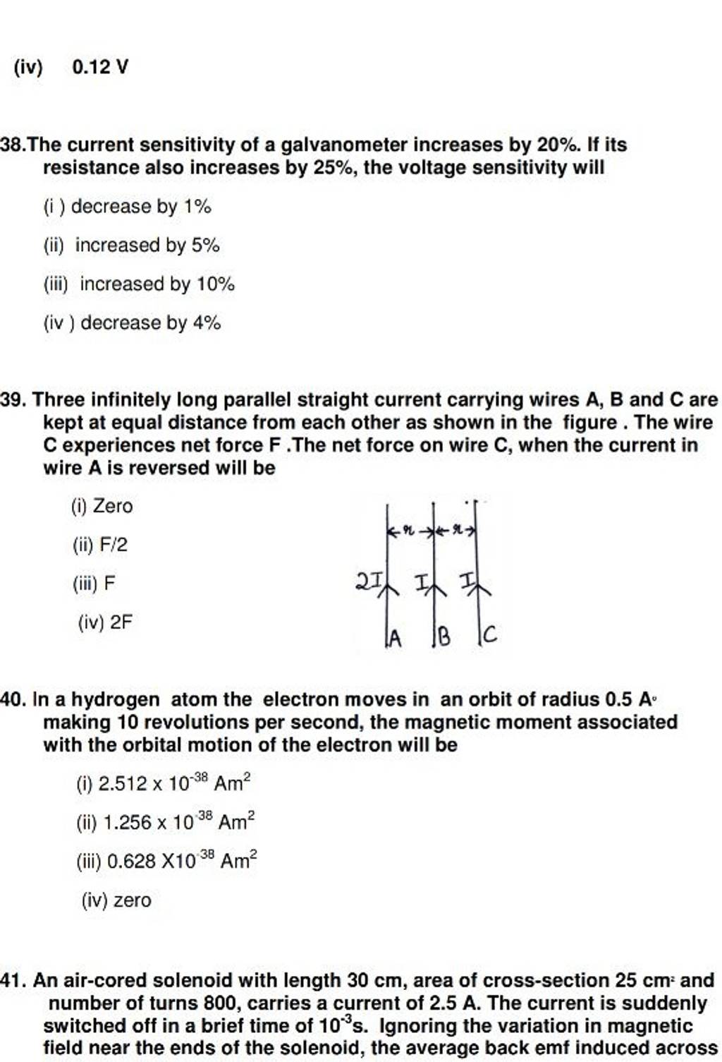Three infinitely long parallel straight current carrying wires A,B and C