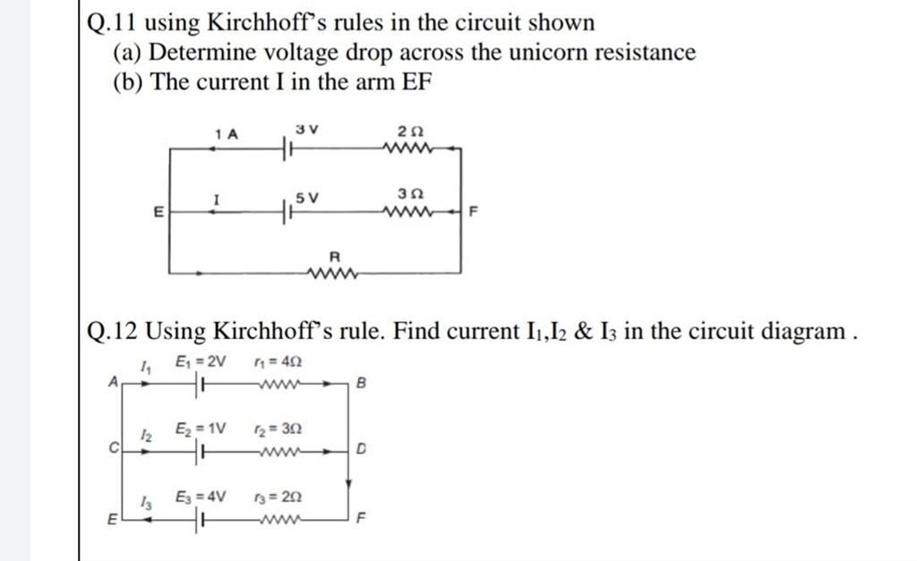 Q.11 using Kirchhoff's rules in the circuit shown (a) Determine voltage d..