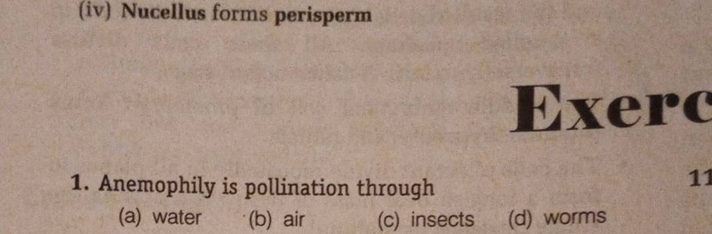 Nucellus forms perisperm 1. Anemophily is pollination through | Filo