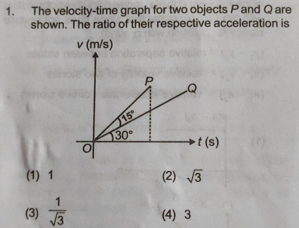 The Velocity Time Graph For Two Objects P And Q Are Shown The Ratio Of T