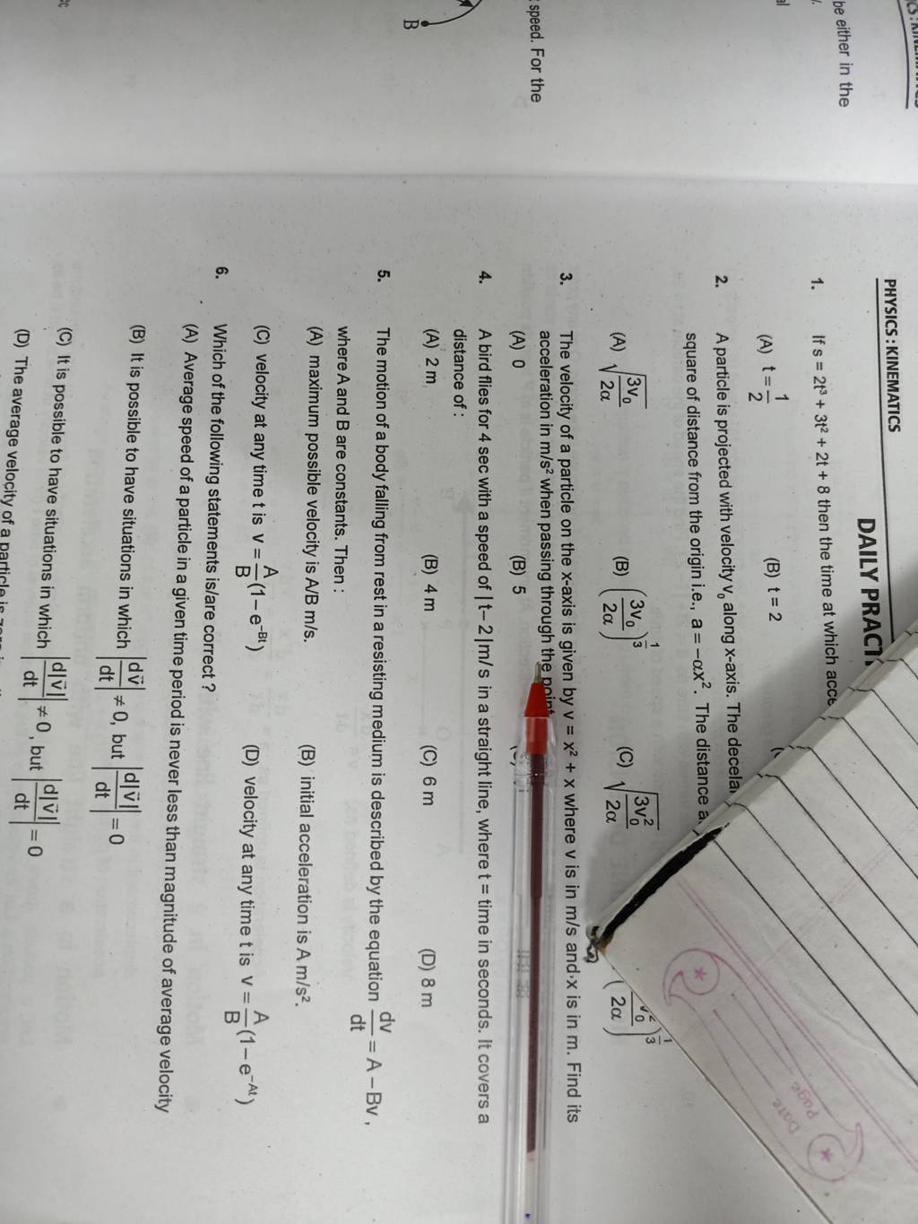 PHYSICS: KINEMATICS 1. If s=2t3+3t2+2t+8 then the time at which acct..