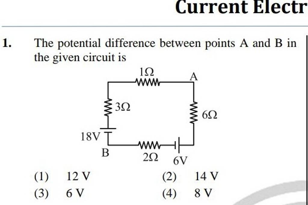 Current Electr 1. The potential difference between points A and B in the