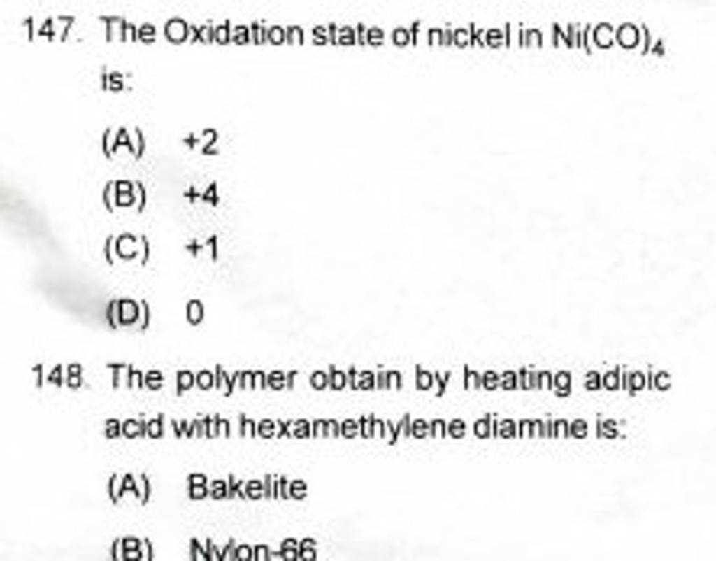 The Oxidation state of nickel in Ni(CO)4 is: | Filo