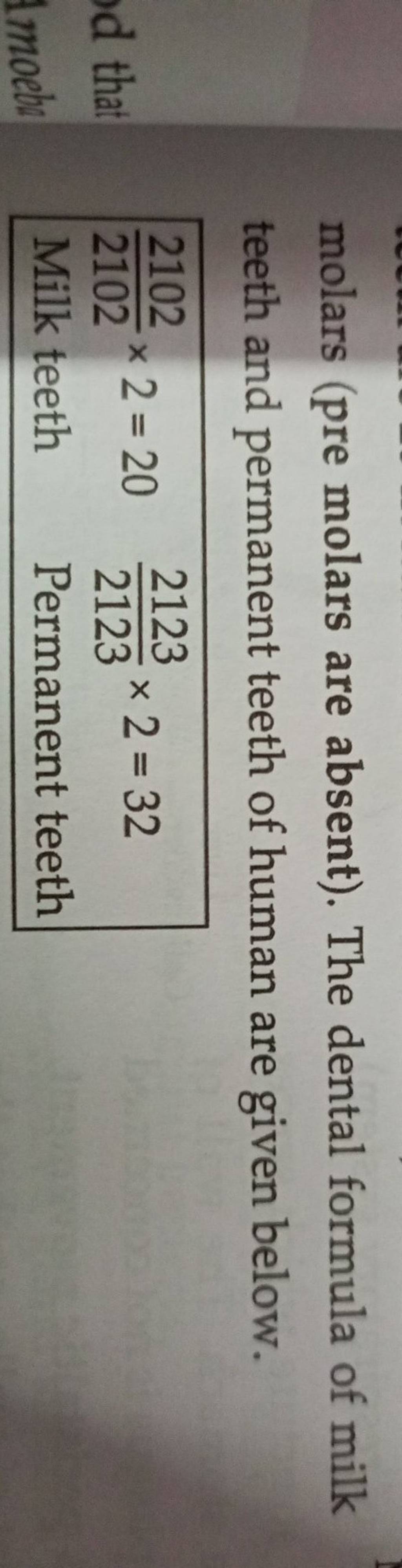 molars (pre molars are absent). The dental formula of milk teeth and perm..