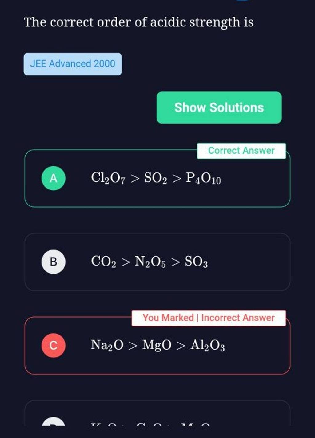 The correct order of acidic strength is JEE Advanced 2000 Show Solutions