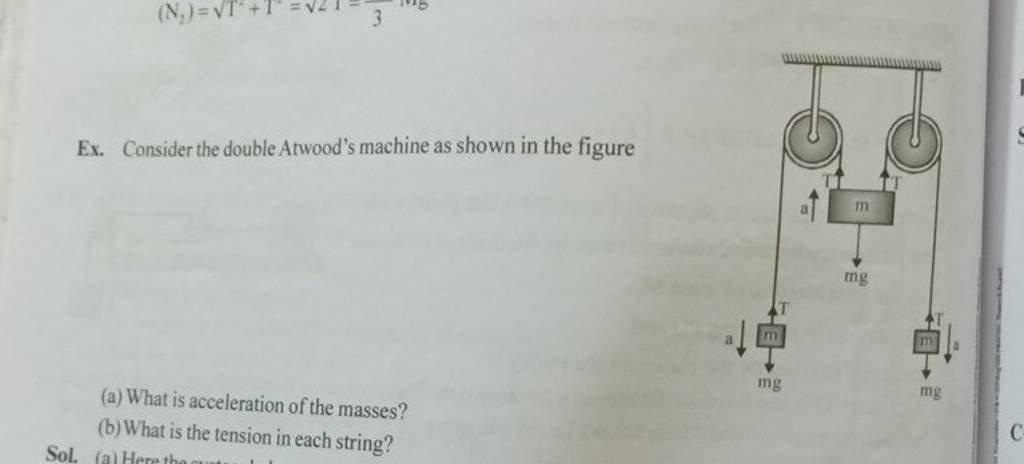 Ex. Consider the double Atwood's machine as shown in the figure (a) What